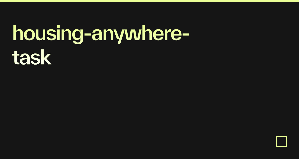 housing-anywhere-task - Codesandbox