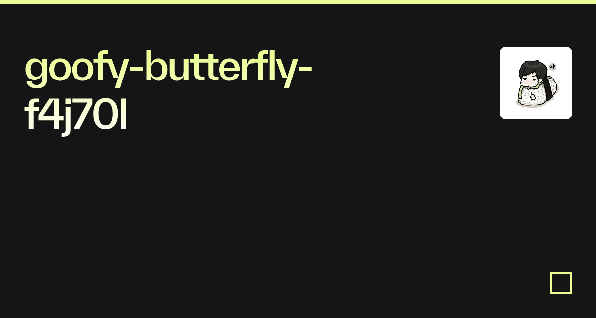 goofy-butterfly-f4j70l - Codesandbox