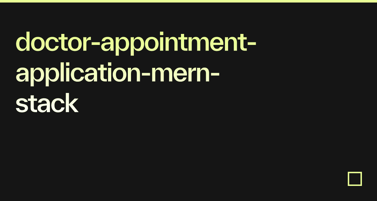doctor-appointment-application-mern-stack - Codesandbox