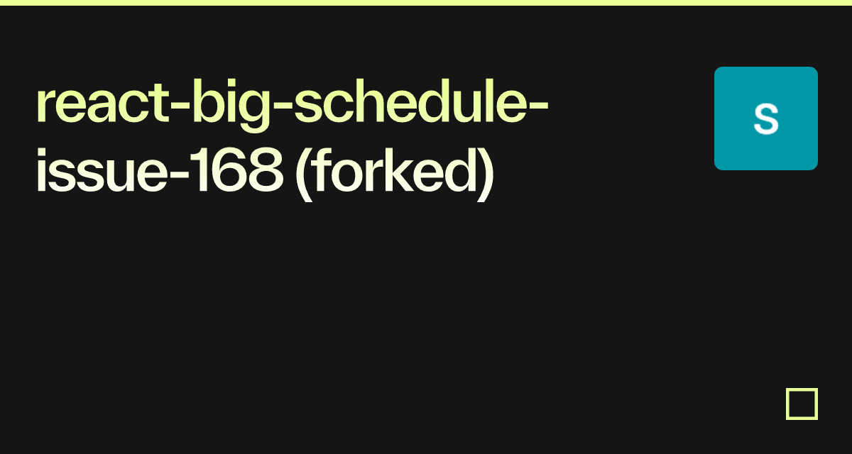 React Big Schedule Issue 168 Forked Codesandbox