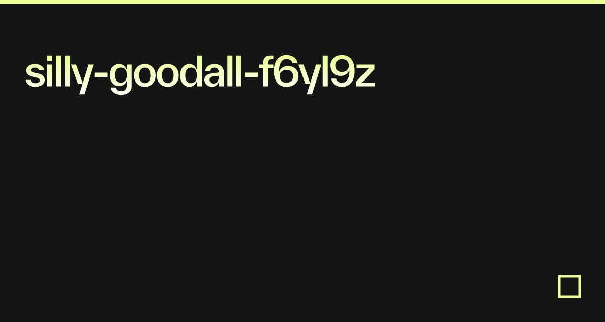 silly-goodall-f6yl9z - Codesandbox