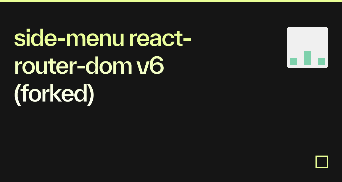 side-menu react-router-dom v6 (forked) - Codesandbox