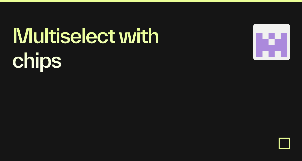 Multiselect with chips - Codesandbox