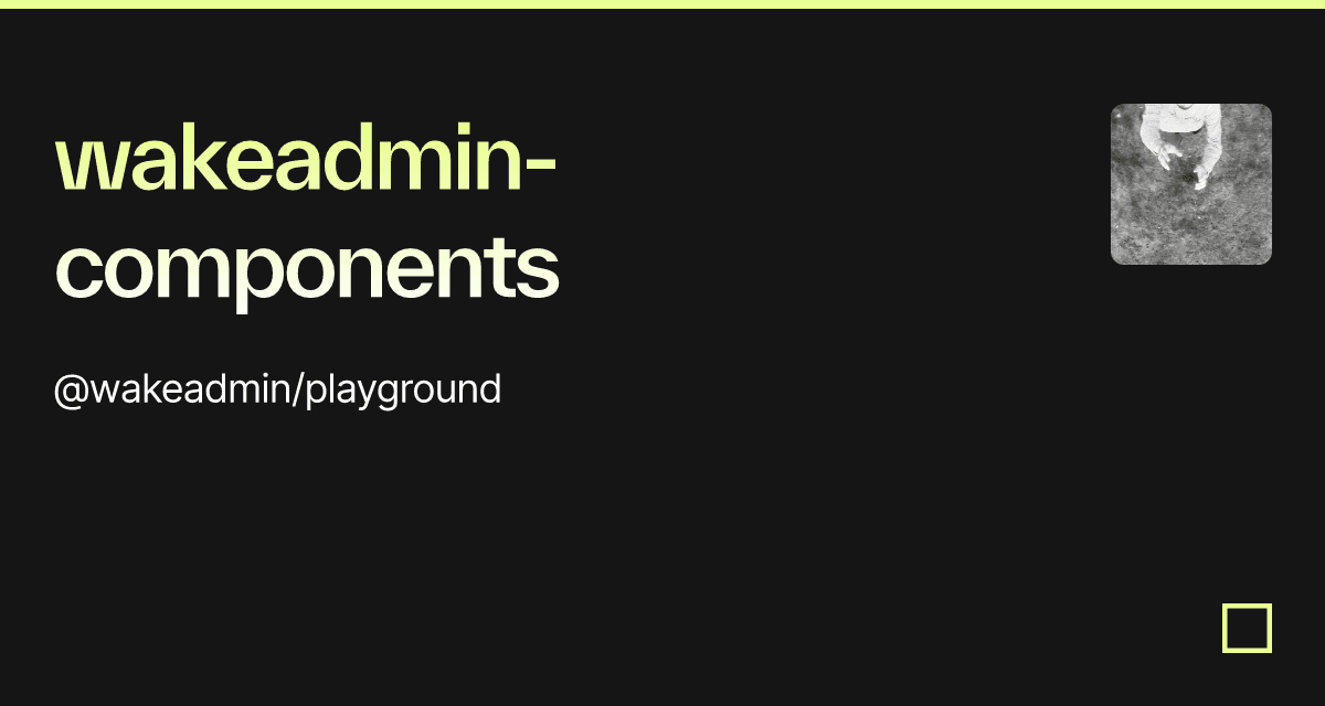 wakeadmin-components - Codesandbox