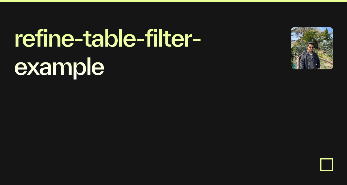 refine-table-filter-example - Codesandbox