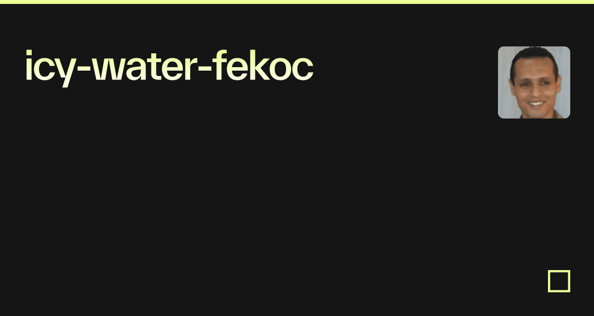 icy-water-fekoc - Codesandbox