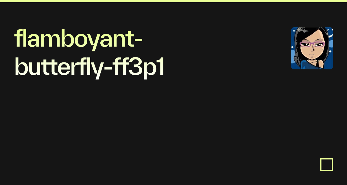 flamboyant-butterfly-ff3p1 - Codesandbox