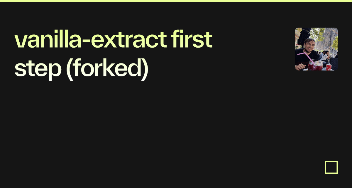 vanilla-extract first step (forked) - Codesandbox