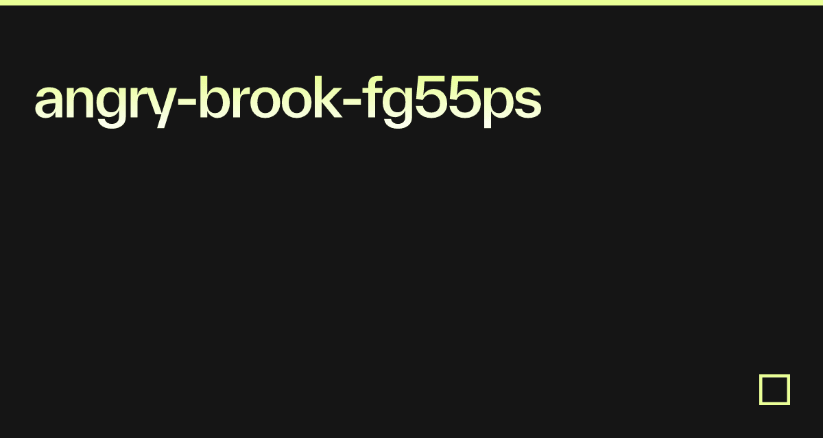 angry-brook-fg55ps - Codesandbox
