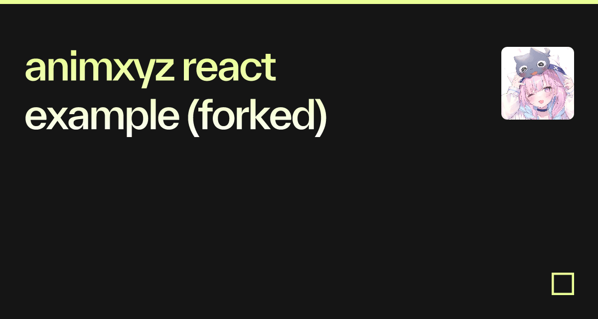 animxyz react example (forked) - Codesandbox