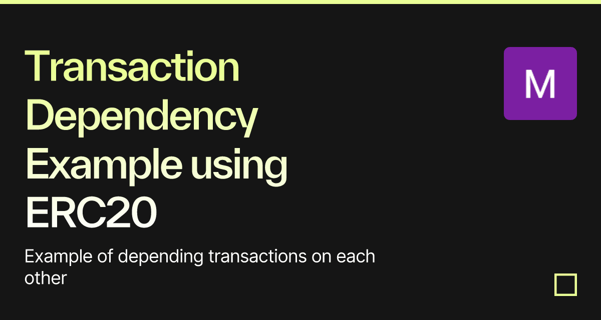 Transaction Dependency Example using ERC20 - Codesandbox