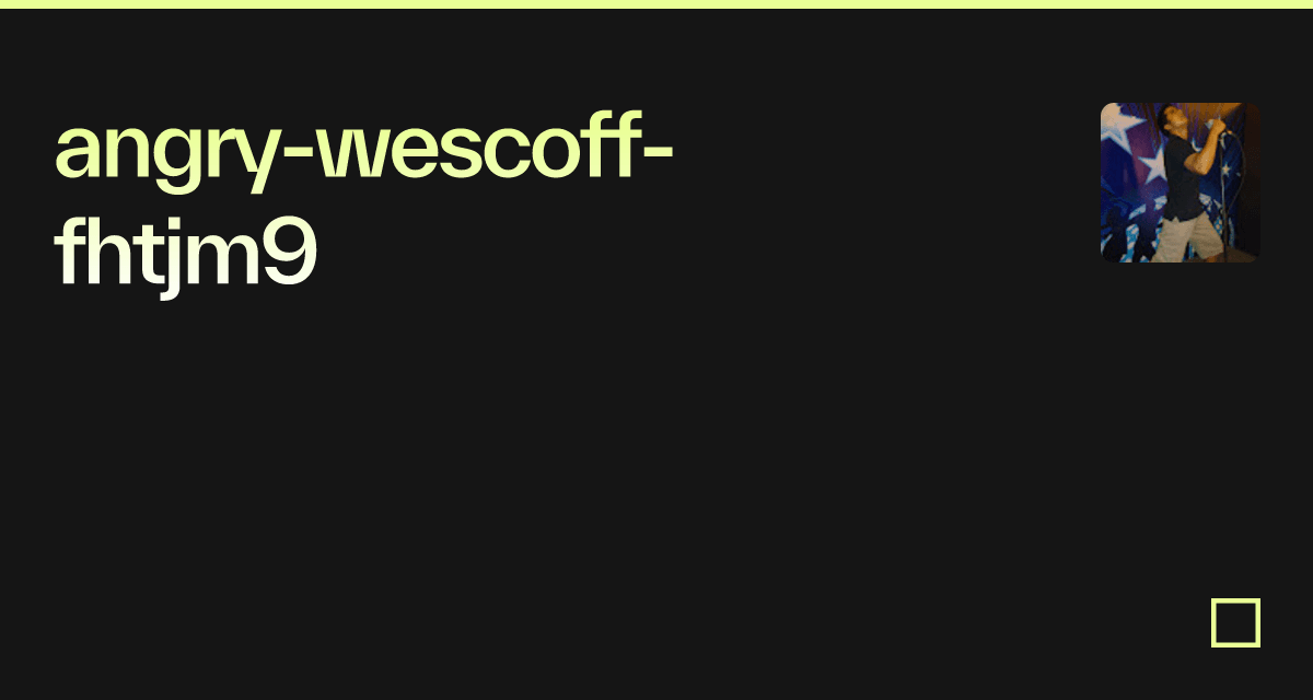 angry-wescoff-fhtjm9 - Codesandbox