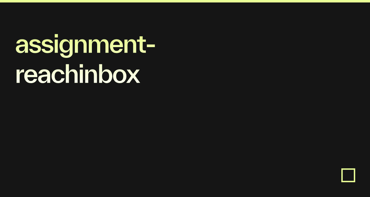 assignment-reachinbox - Codesandbox