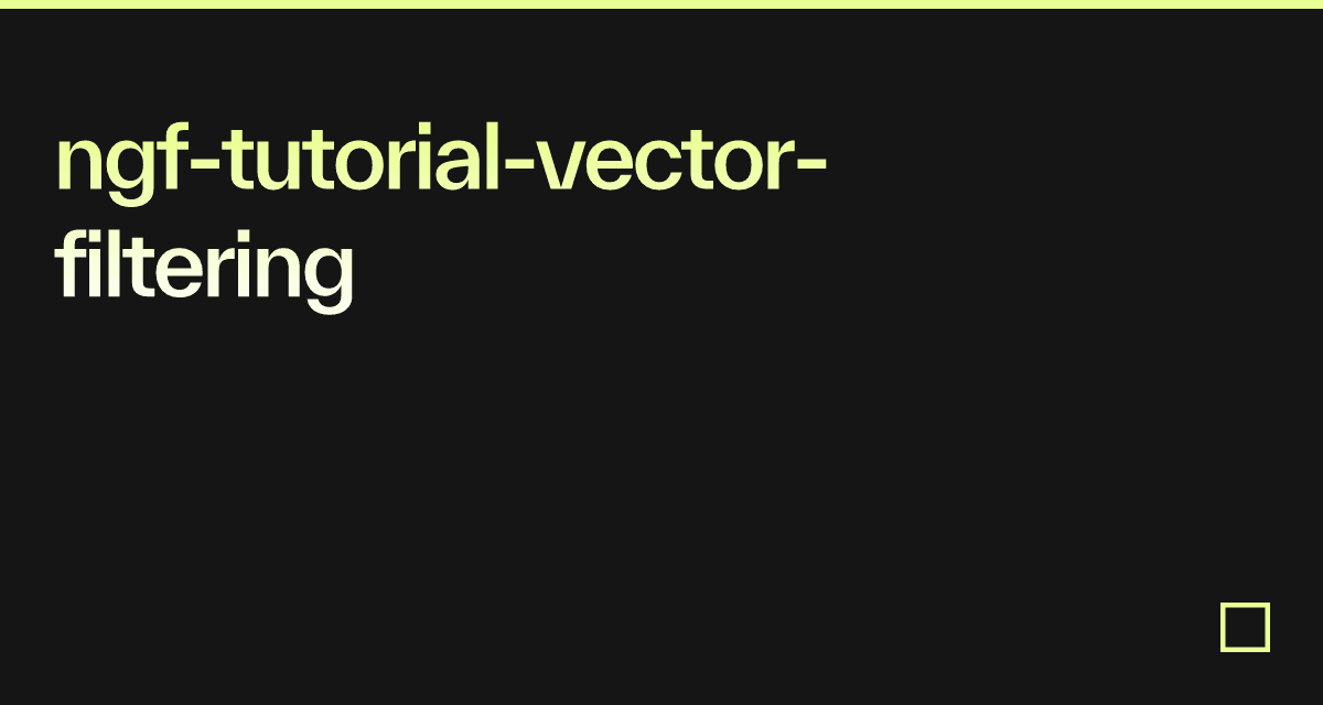 ngf-tutorial-vector-filtering - Codesandbox