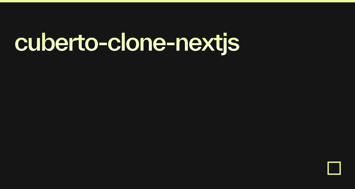 cuberto-clone-nextjs - Codesandbox