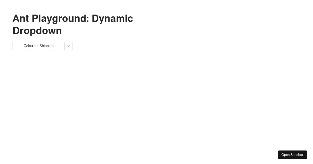 Ant Playground -Dynamic Dropdown - Codesandbox