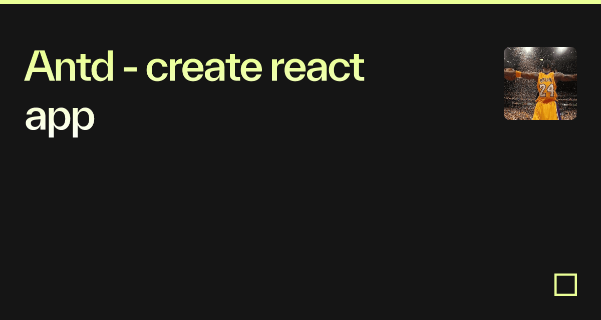 Antd Create React App Codesandbox