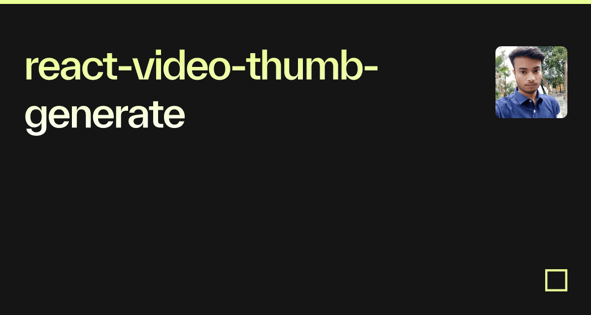 react-video-thumb-generate - Codesandbox