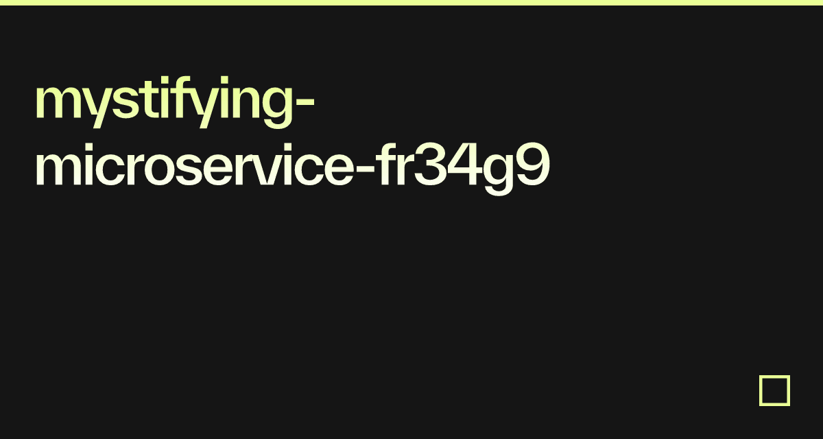 mystifying-microservice-fr34g9 - Codesandbox