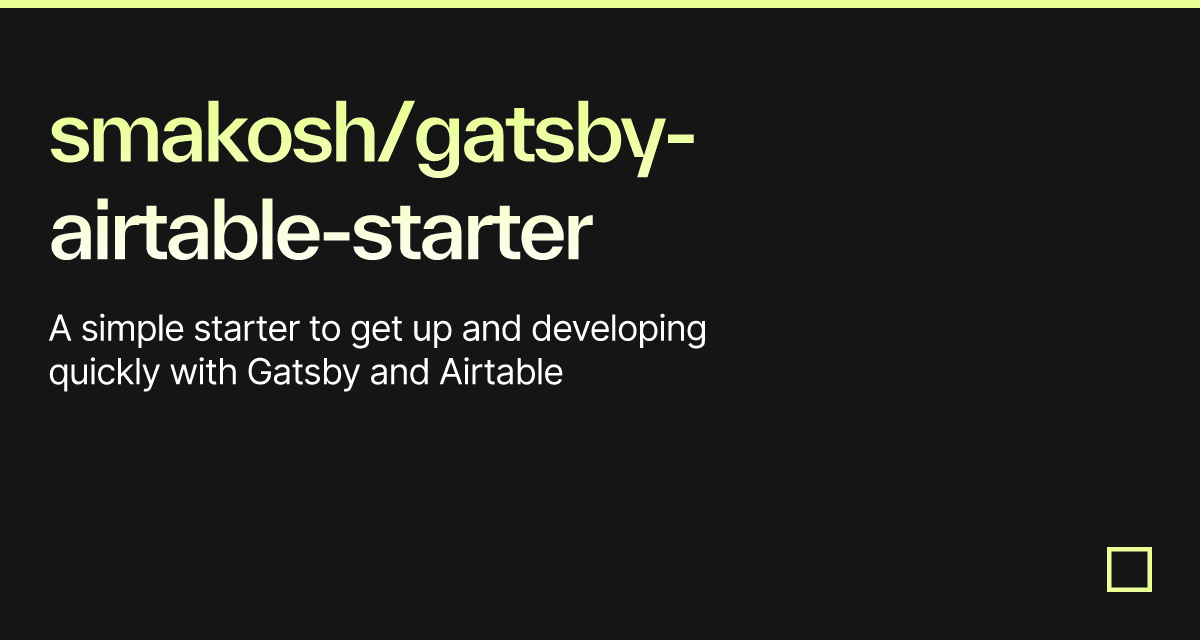 smakosh/gatsby-airtable-starter - Codesandbox