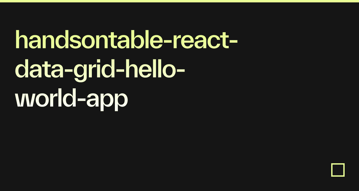 Handsontable React Data Grid Hello World App Codesandbox