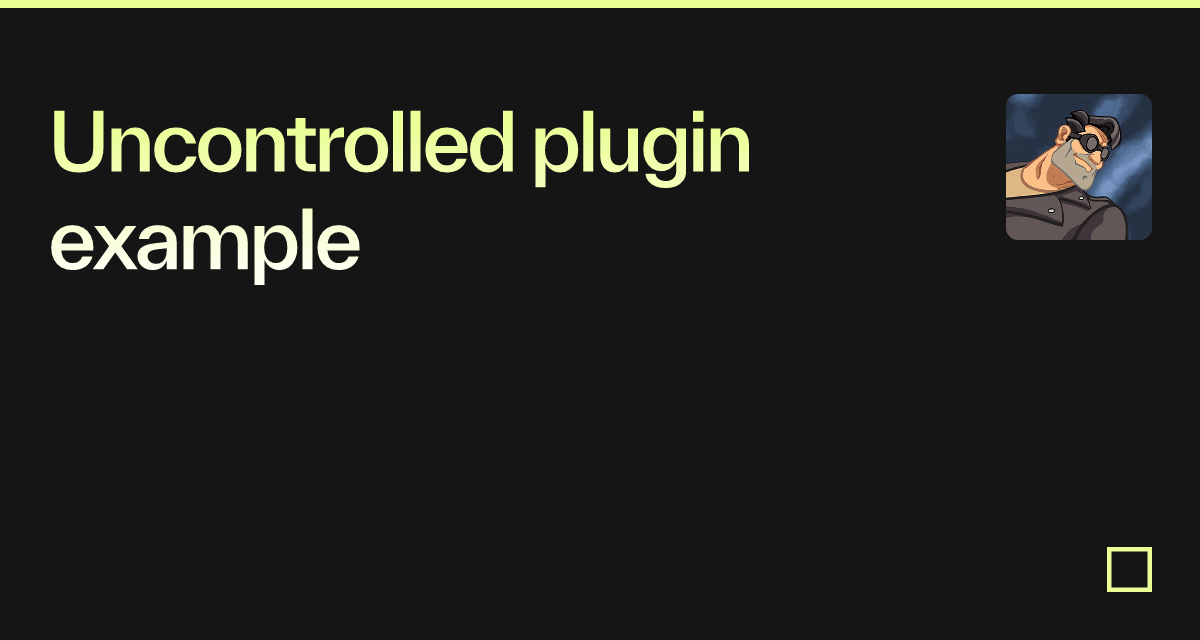 Uncontrolled plugin example - Codesandbox