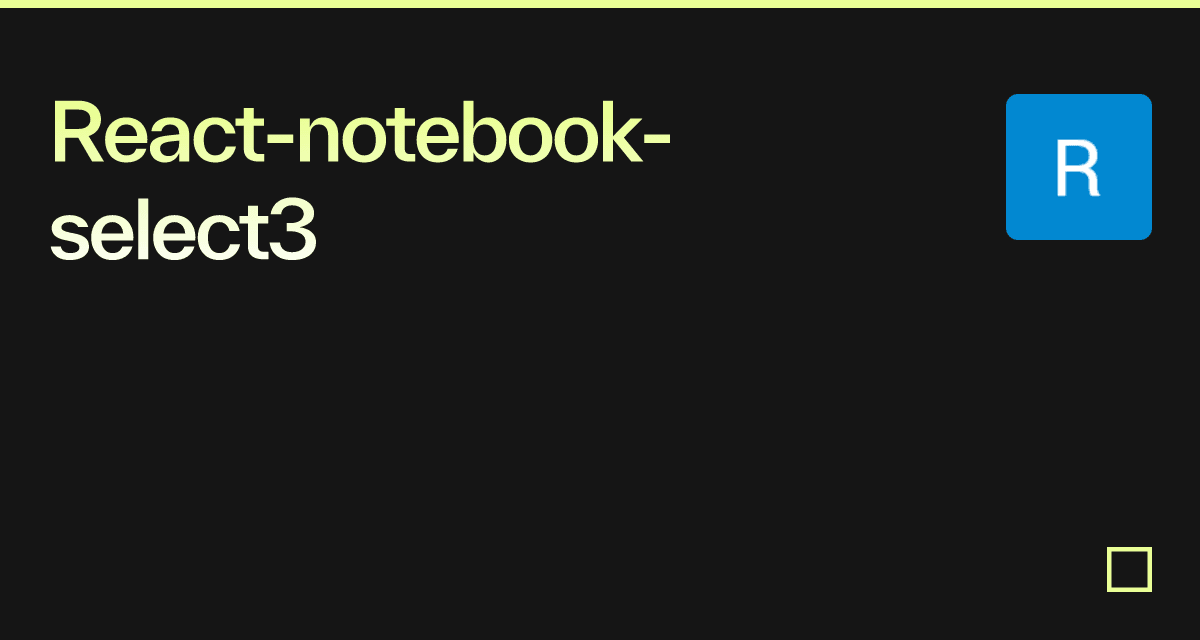 React-notebook-select3 - Codesandbox
