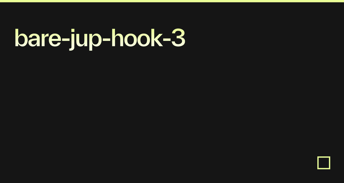bare-jup-hook-3 - Codesandbox