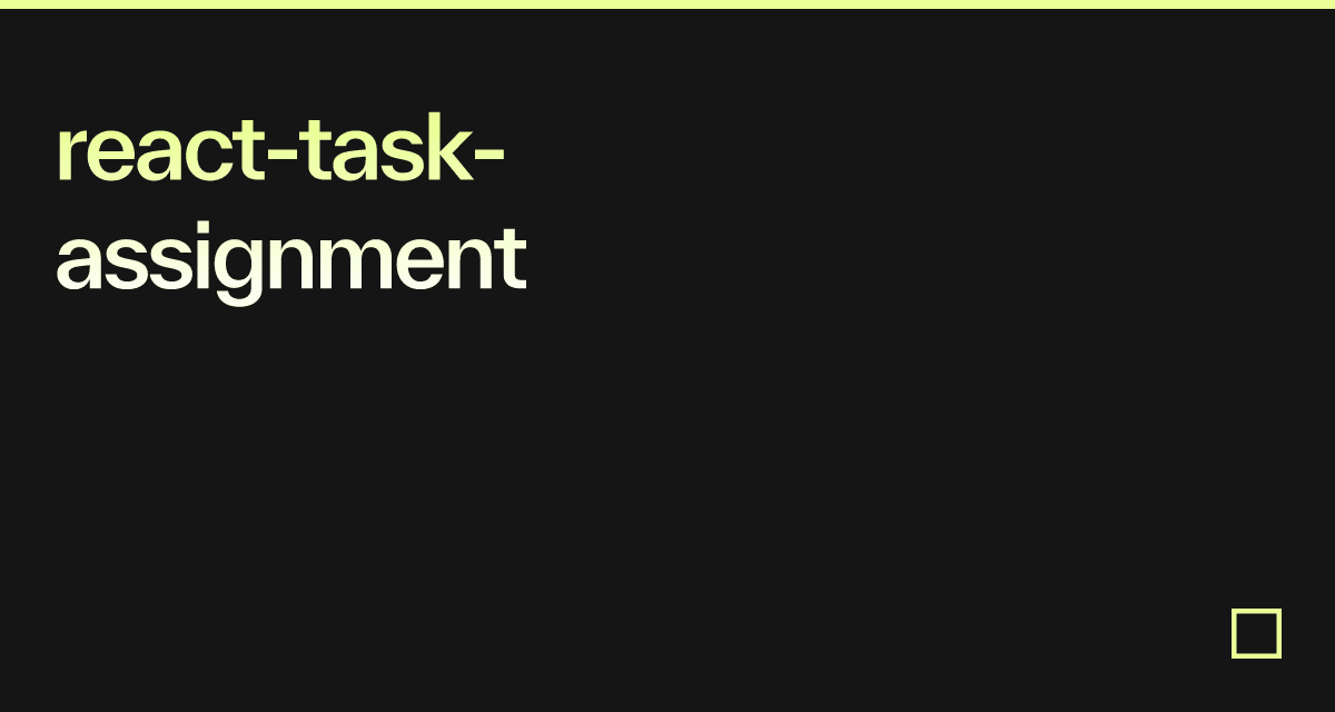 React Task Assignment Codesandbox