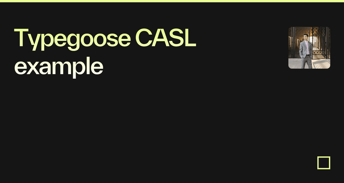 Typegoose CASL example - Codesandbox