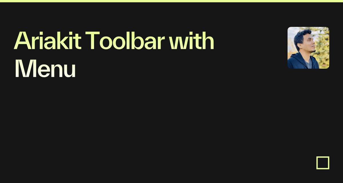 Ariakit Toolbar with Menu - Codesandbox