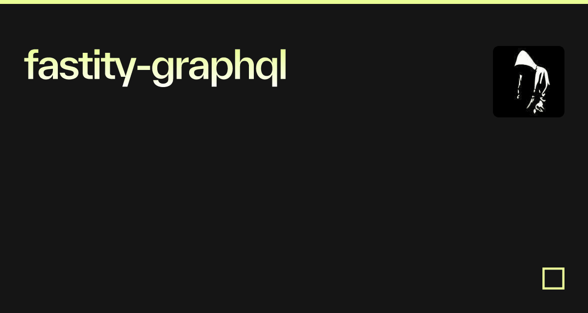 fastity-graphql - Codesandbox