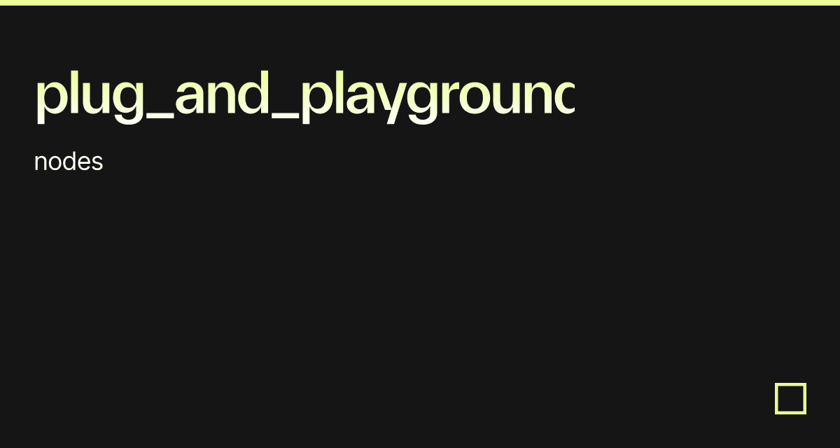 plug_and_playground - Codesandbox