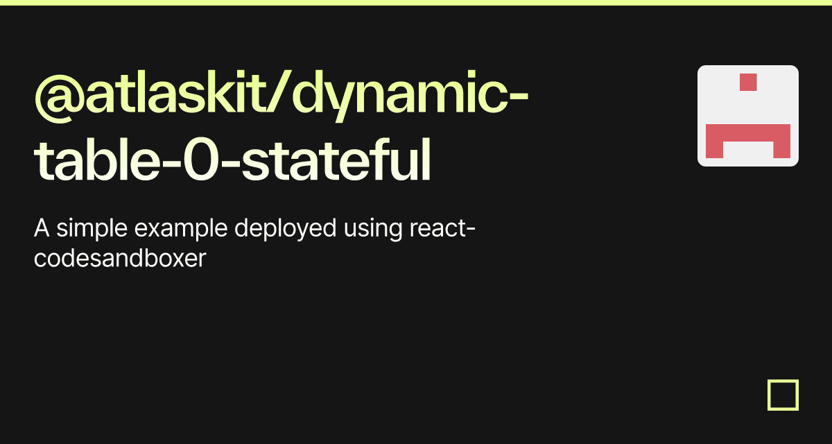 @atlaskit/dynamic-table-0-stateful - Codesandbox