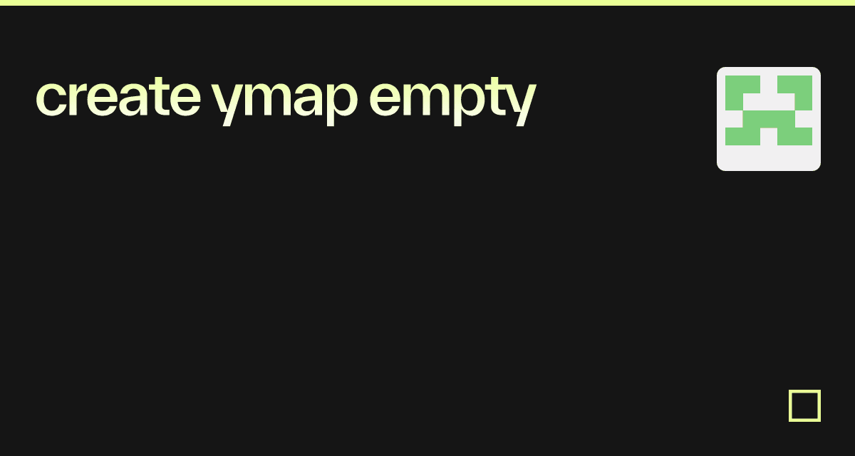 create ymap empty - Codesandbox