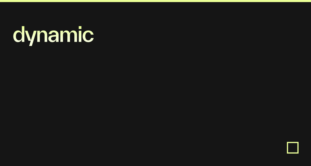 dynamic - Codesandbox