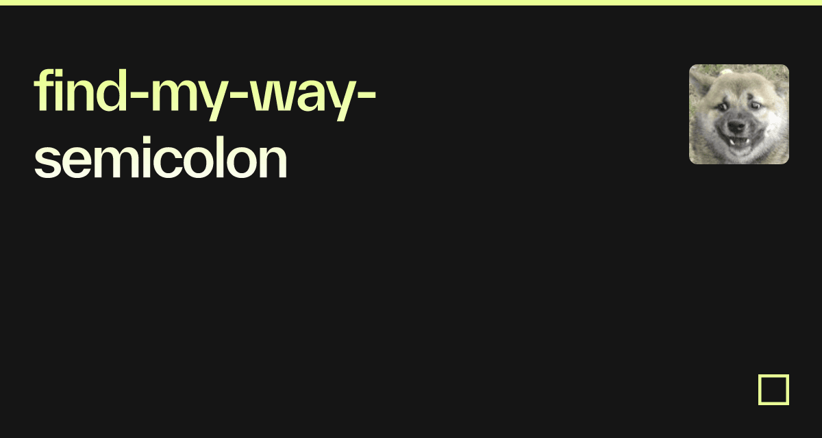 find-my-way-semicolon - Codesandbox
