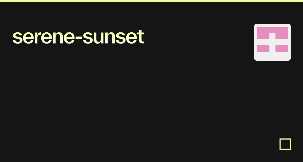 serene-sunset - Codesandbox