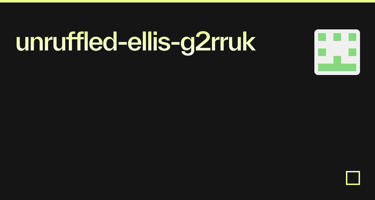 unruffled-ellis-g2rruk - Codesandbox