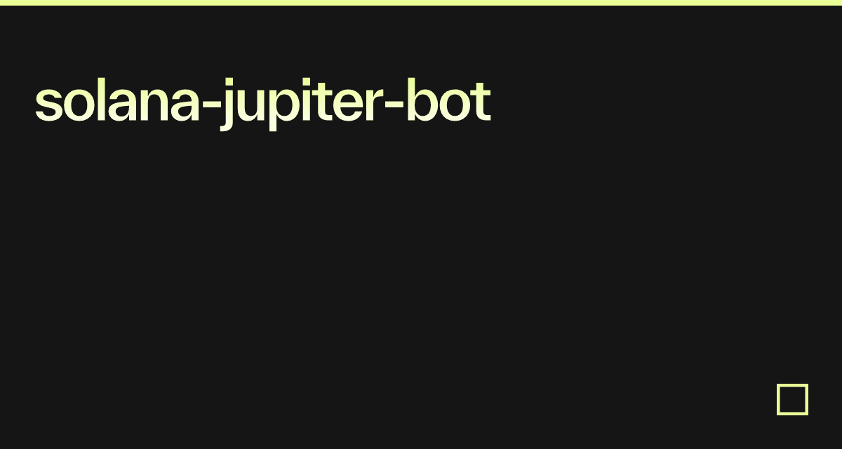 solana-jupiter-bot - Codesandbox