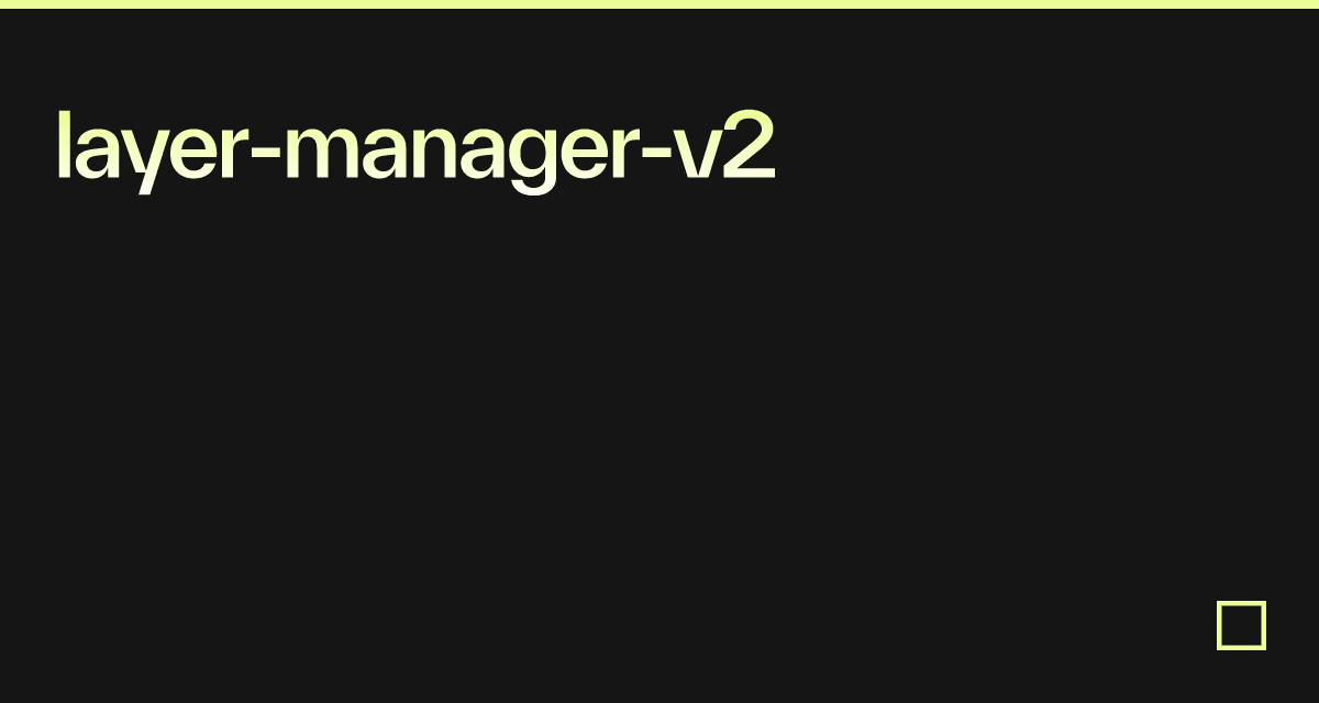layer-manager-v2 - Codesandbox