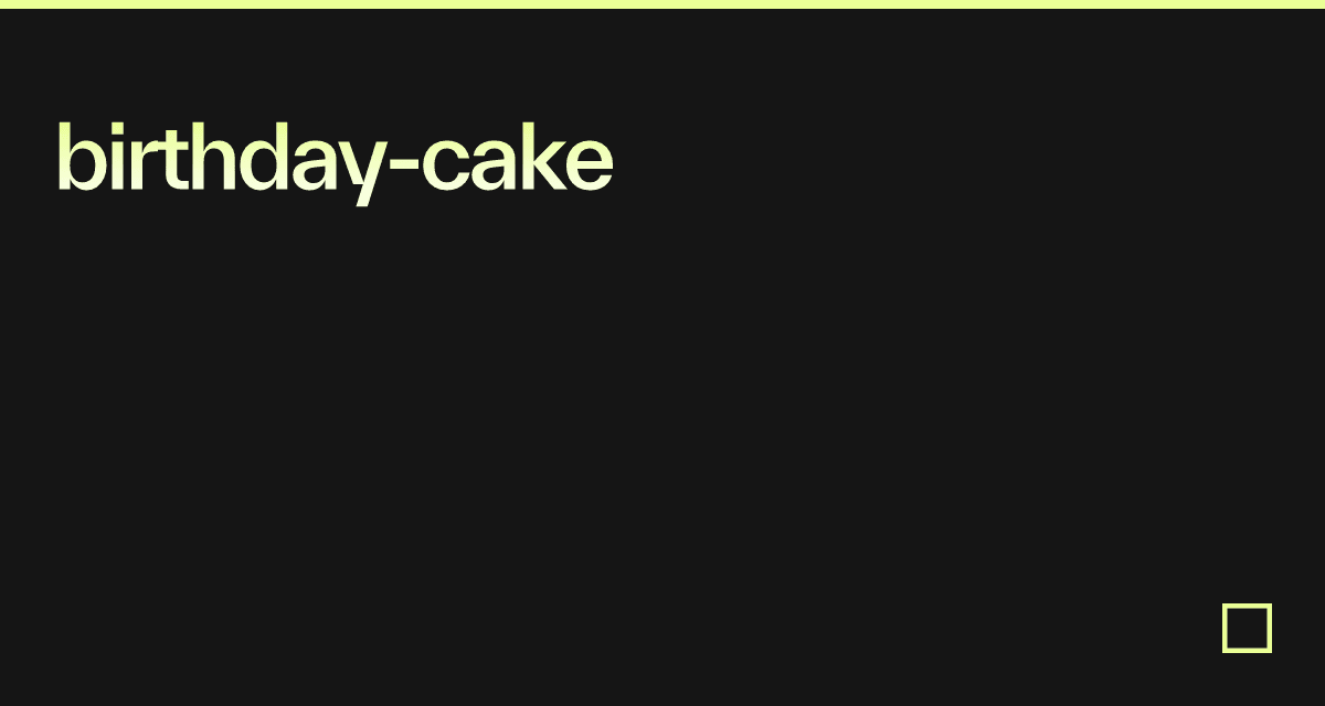 birthday-cake - Codesandbox