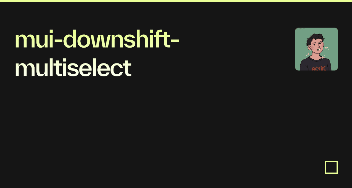 mui-downshift-multiselect - Codesandbox