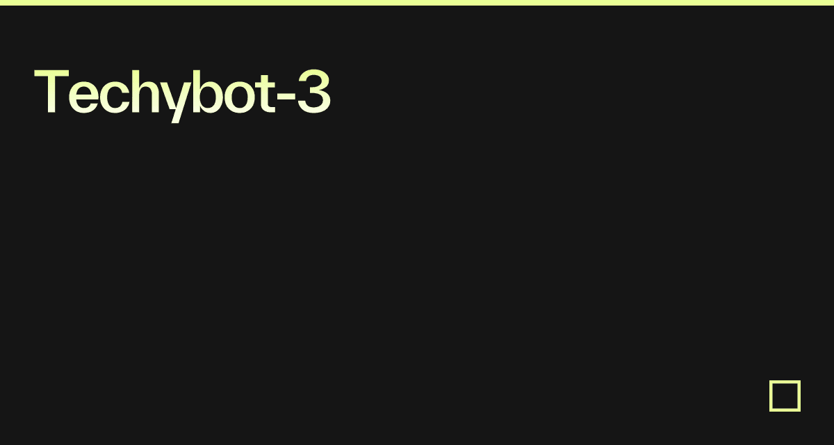 Techybot-3 - Codesandbox