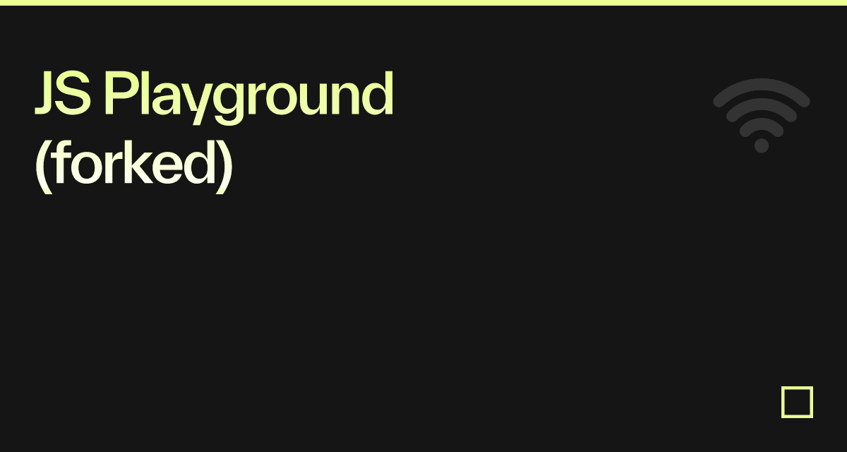 JS Playground (forked) - Codesandbox