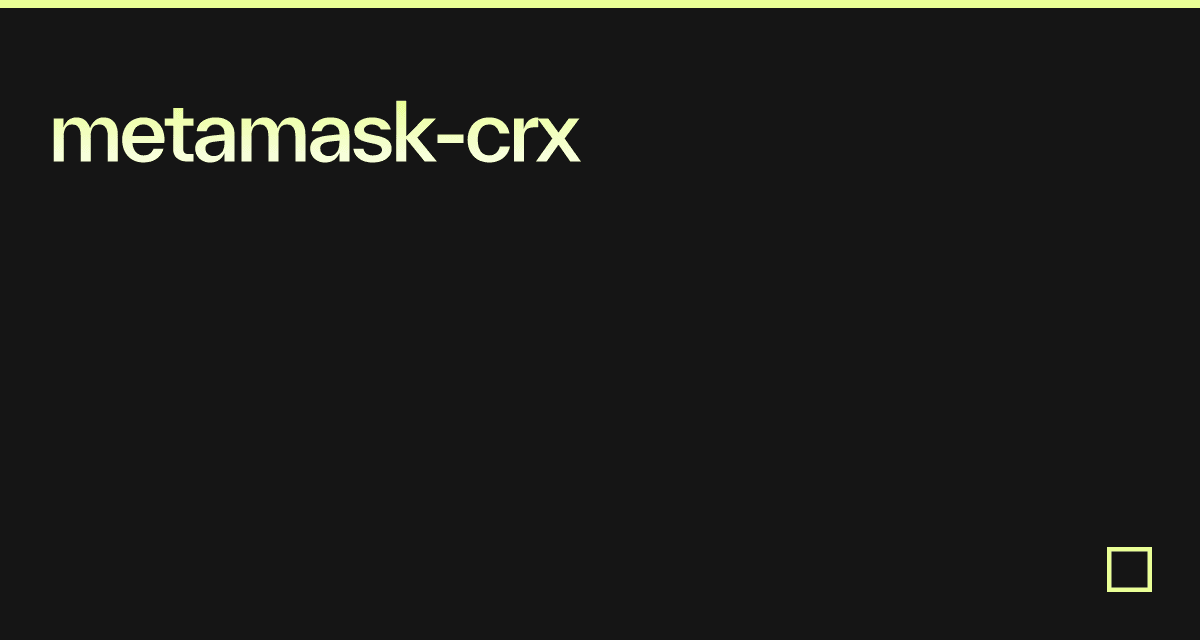 metamask-crx - Codesandbox