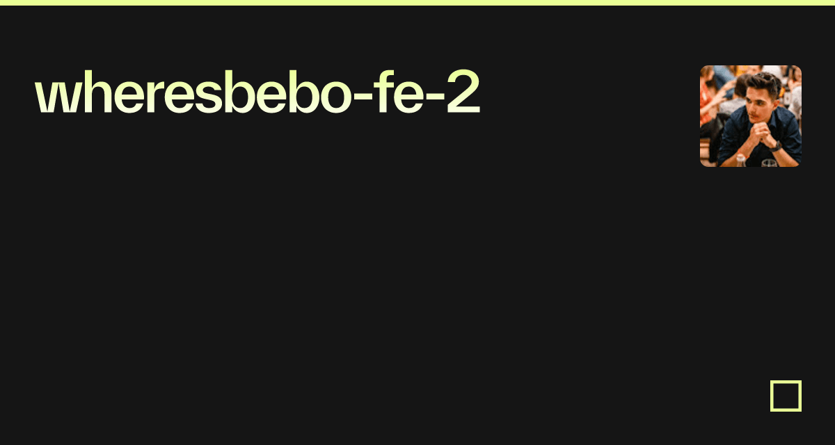 wheresbebo-fe-2 - Codesandbox