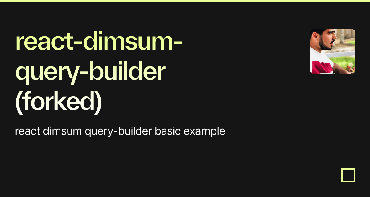 react-dimsum-query-builder (forked) - Codesandbox react-dimsum-query-builder (forked) - Codesandbox