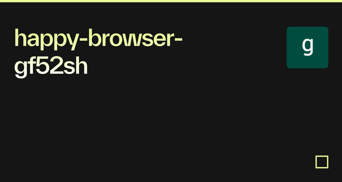 happy-browser-gf52sh - Codesandbox