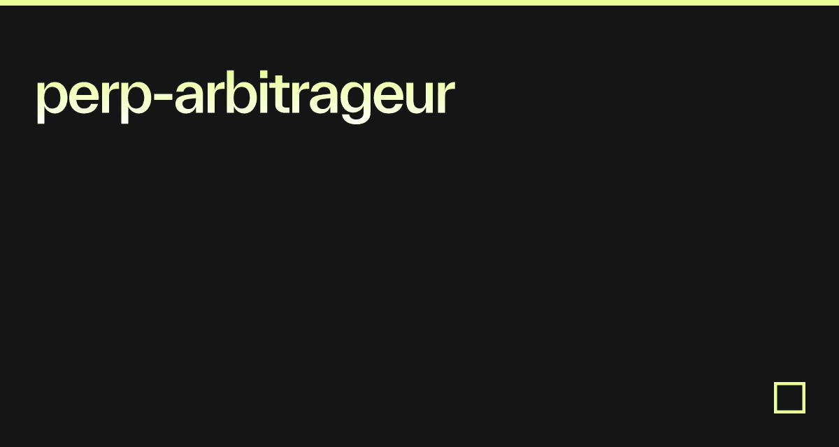 perp-arbitrageur - Codesandbox